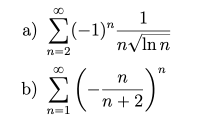 Solved Do these, part a and part b, converge absolutely, | Chegg.com
