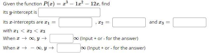 Solved Given the function P(x)=x3−1x2−12x, find its | Chegg.com