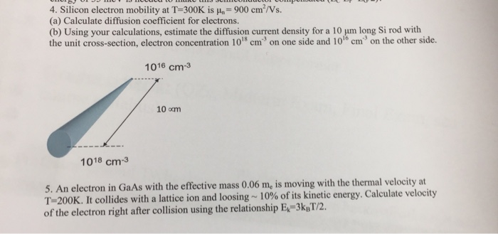 Solved 4. Silicon electron mobility at T-300K is Ha 900 | Chegg.com