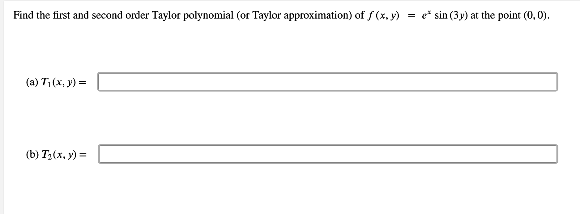 Solved Find the first and second order Taylor polynomial (or | Chegg.com