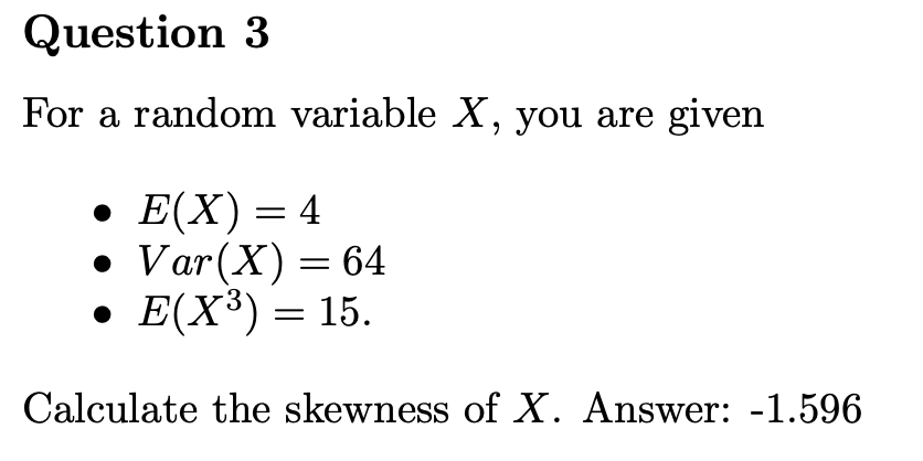 Solved Question 3For a random variable x, ﻿you are | Chegg.com