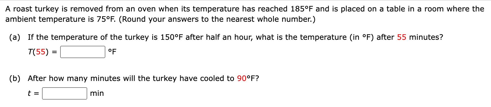 Solved A roast turkey is removed from an oven when its | Chegg.com