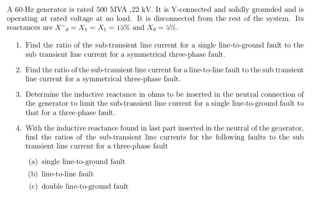 Solved A 60-Hz generator is rated 500 MVA ,22 kV. It is | Chegg.com
