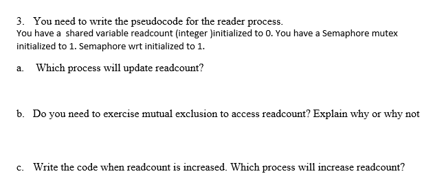 Solved 3. You need to write the pseudocode for the reader | Chegg.com