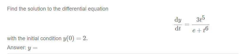 Solved Find the solution to the differential equation dy/dt | Chegg.com
