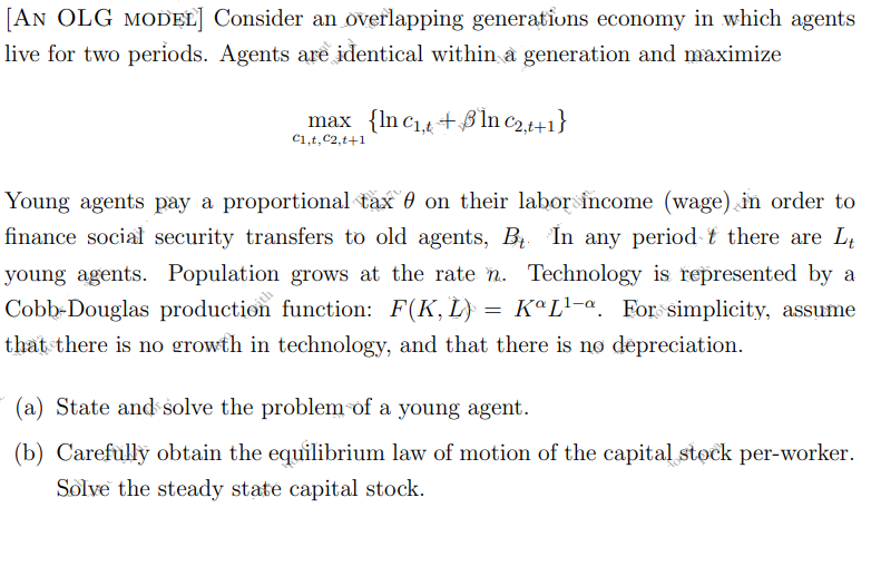 [AN OLG MODEL] Consider an overlapping generations | Chegg.com