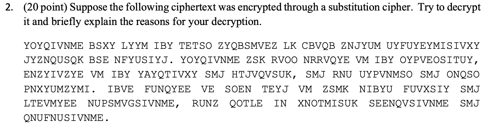 Solved (20 ﻿point) ﻿Suppose the following ciphertext was | Chegg.com