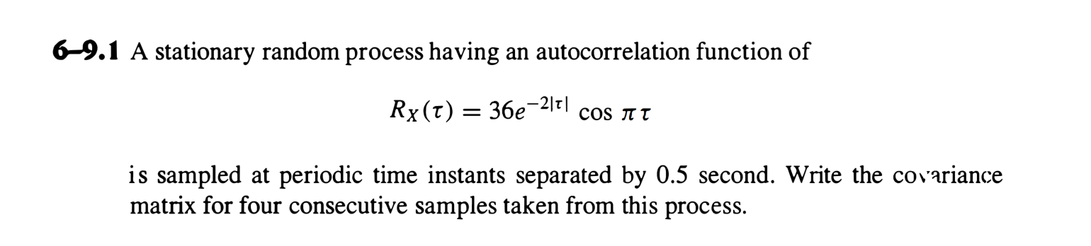 6-9.1 A stationary random process having an | Chegg.com