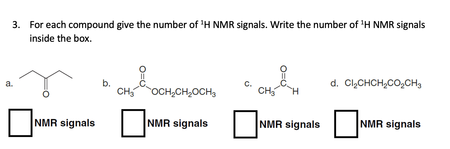 Solved 3. For each compound give the number of 1H NMR | Chegg.com