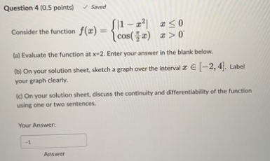 Solved Consider the function f(x)={∣∣1−x2∣∣cos(2πx)x≤0x>0 | Chegg.com