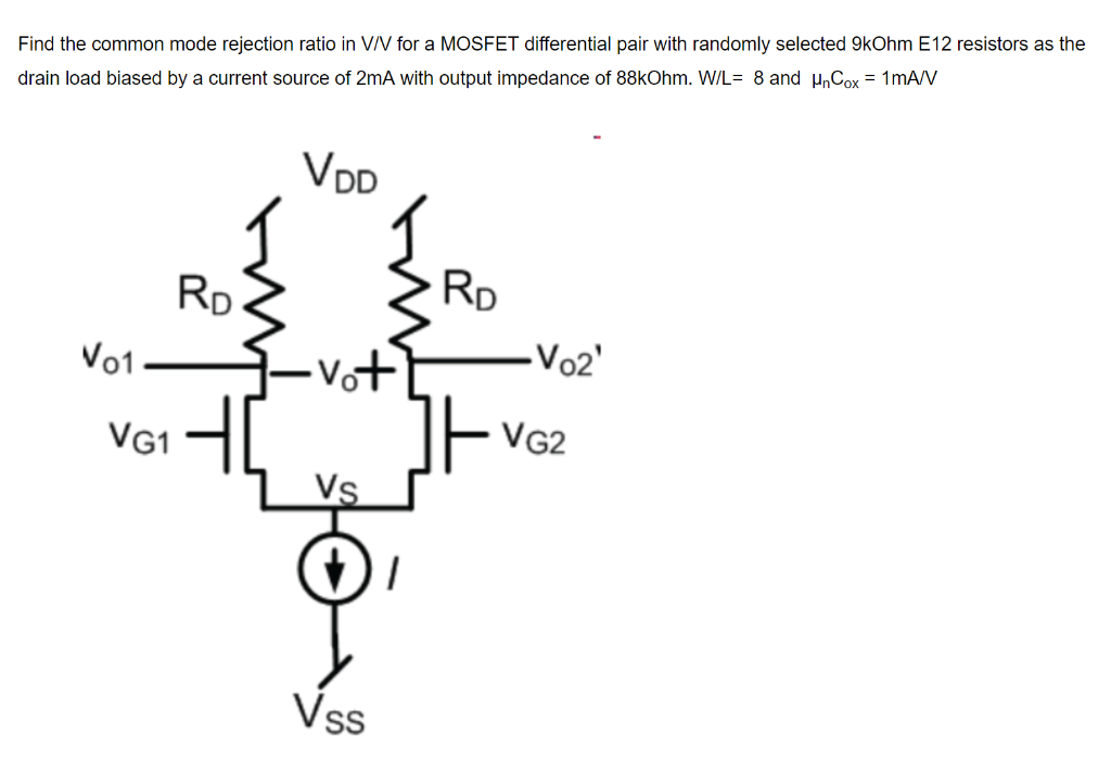 Solved Find the common mode rejection ratio in VV for a | Chegg.com