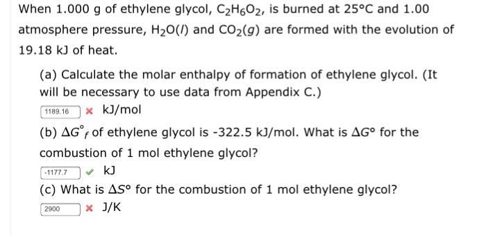 Solved When 1.000 g of ethylene glycol, C2H602, is burned at | Chegg.com