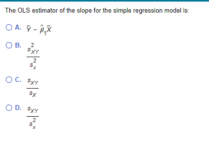 Solved The OLS estimator of the slope for the simple | Chegg.com