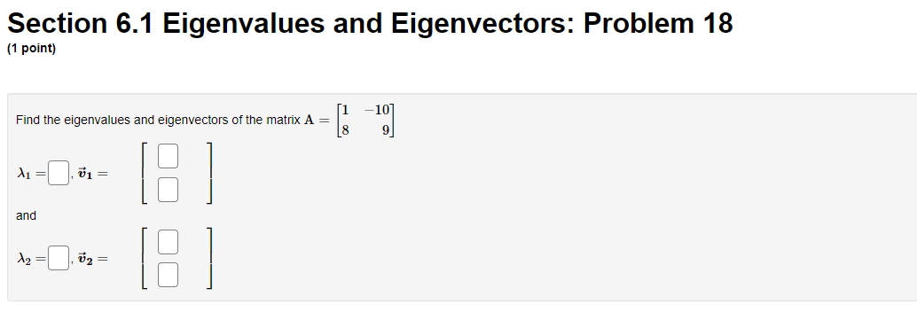 Solved Section 6.1 Eigenvalues and Eigenvectors: Problem 18 | Chegg.com