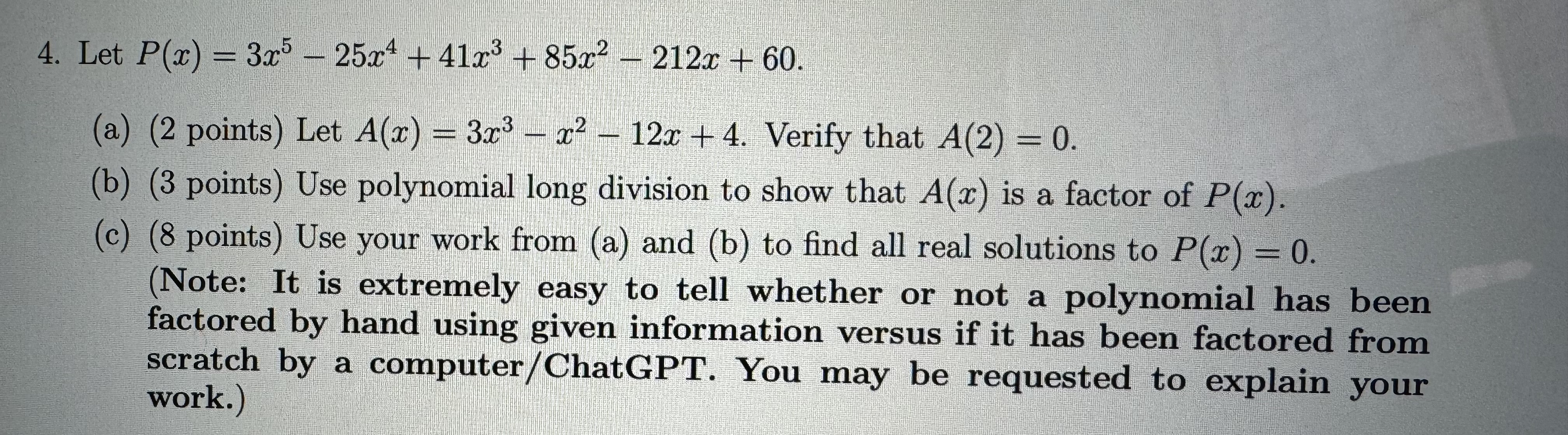 Solved Let P(x)=3x5-25x4+41x3+85x2-212x+60.(a) (2 ﻿points) | Chegg.com