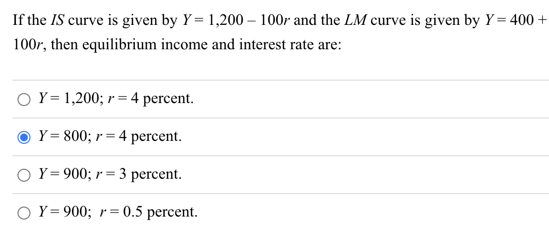 Solved If the IS curve is given by Y=1,200−100r and the LM | Chegg.com