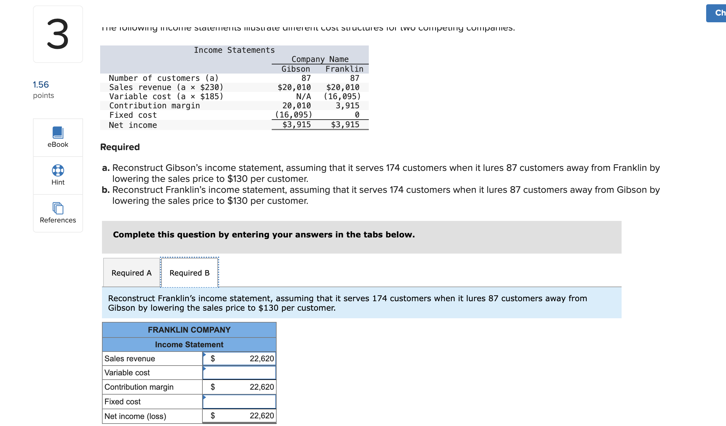 Solved Requireda. ﻿Reconstruct Gibson's income statement, | Chegg.com