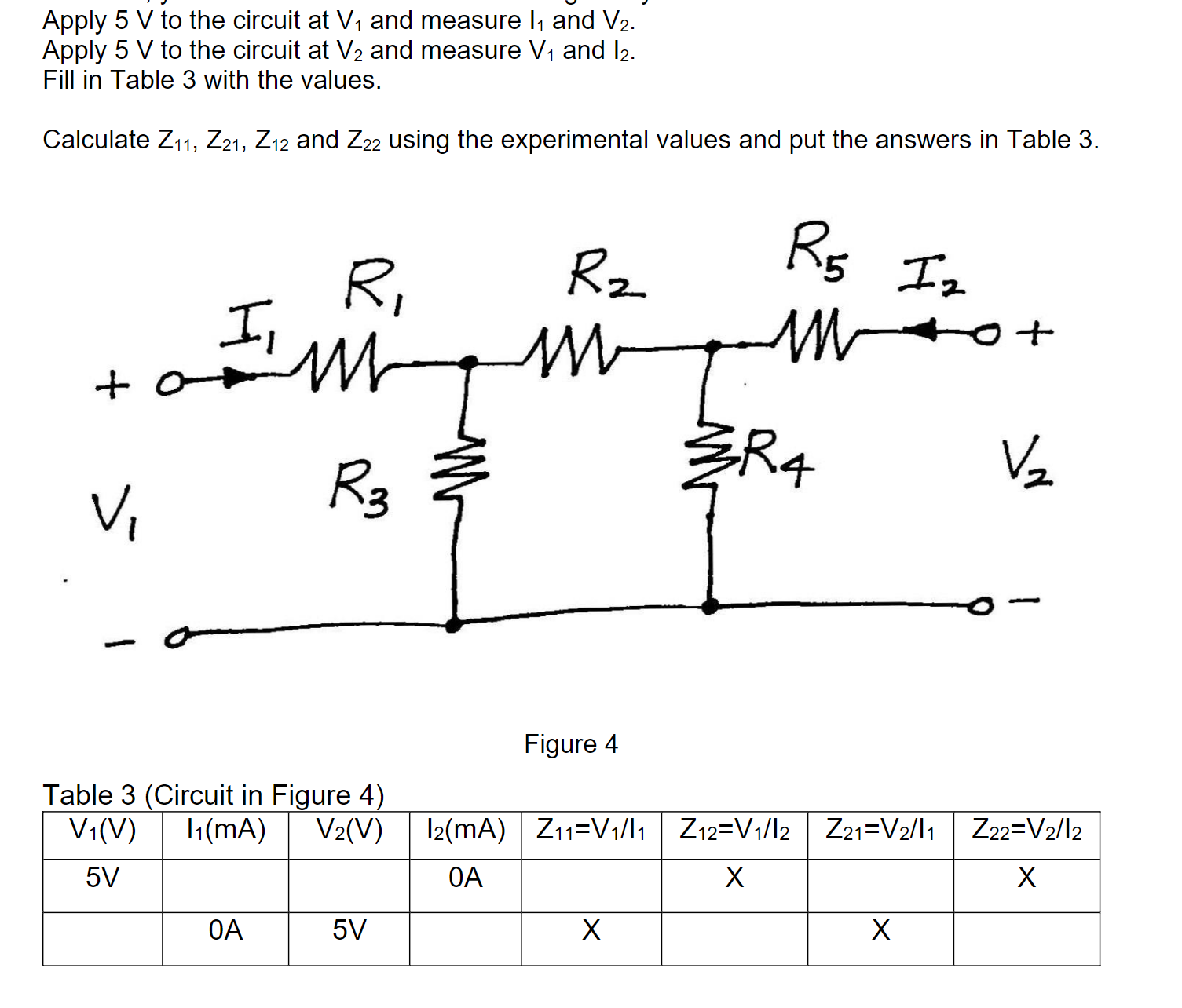 Solved Apply 5 V to the circuit at V1 and measure I1 and V2. | Chegg.com