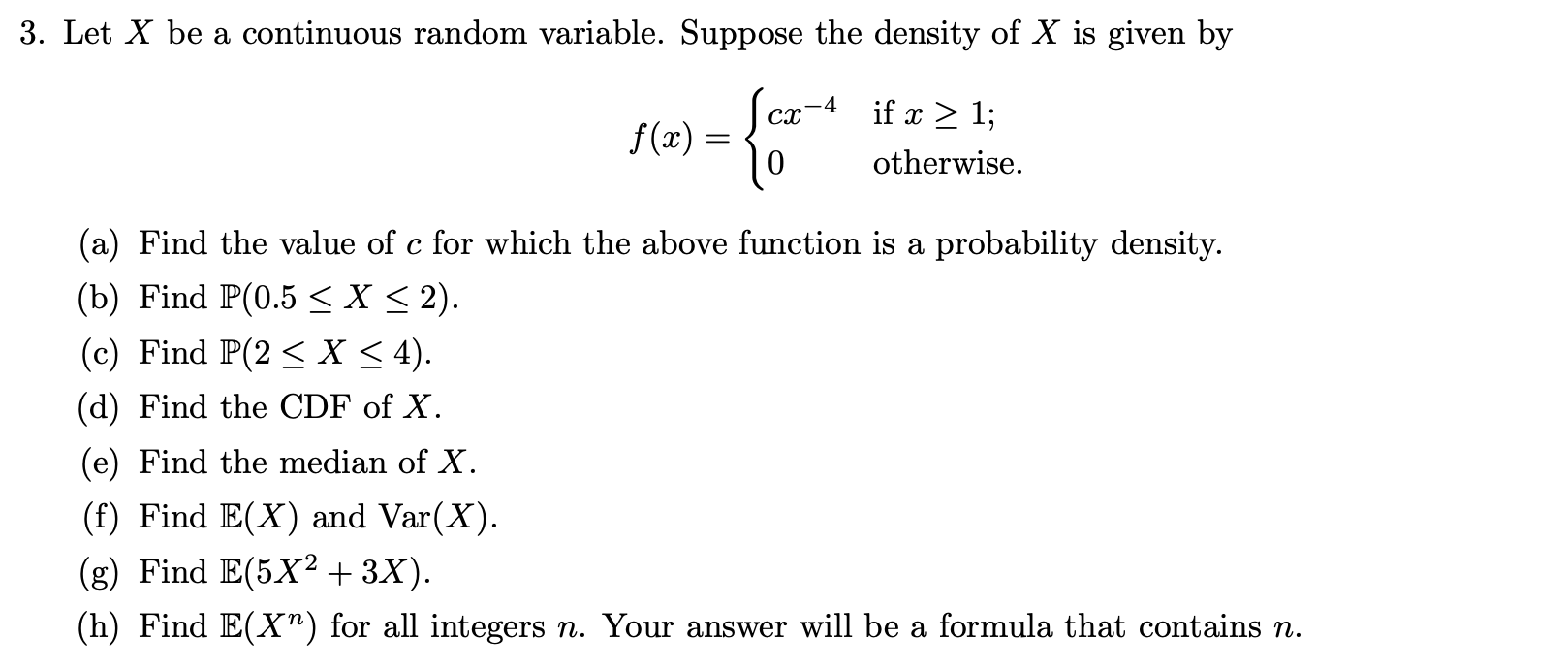 Solved Let X be a continuous random variable. Suppose the | Chegg.com