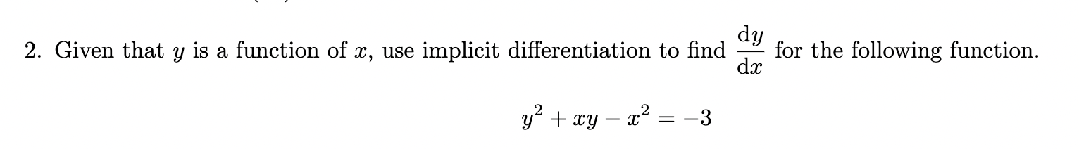 Solved 2. Given that y is a function of x, use implicit | Chegg.com