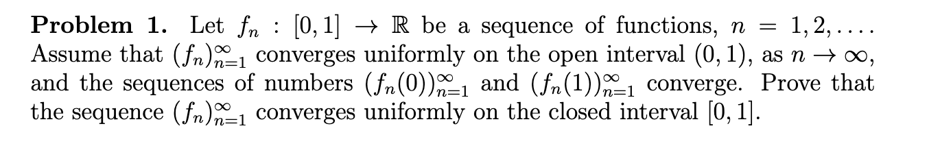 Solved = = 7 Problem 1. Let fn = [0, 1] + R be a sequence of | Chegg.com
