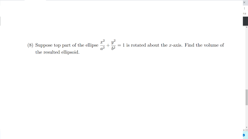 Solved (8) Suppose top part of the ellipse a2x2+b2y2=1 is | Chegg.com