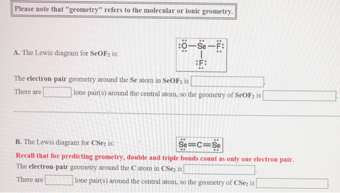Solved Please note that "geometry" refers to the molecular | Chegg.com