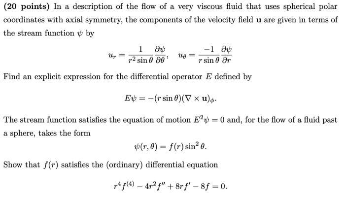 Solved (20 points) In a description of the flow of a very | Chegg.com