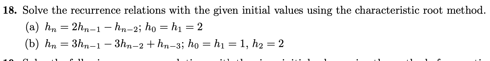 Solved 18. Solve the recurrence relations with the given | Chegg.com