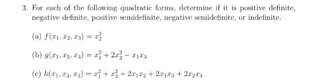 Solved For each of the following quadratic forms, determine | Chegg.com