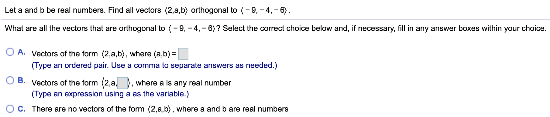 Solved Let a and b be real numbers. Find all vectors (2,a,b) | Chegg.com