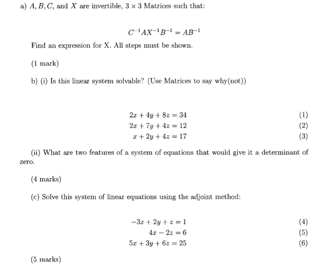 Solved a) A, B, C, and X are invertible, 3 x 3 Matrices such | Chegg.com