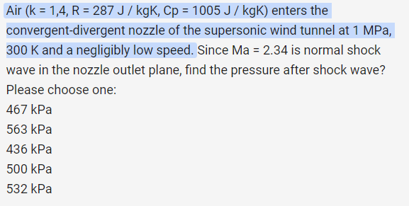 Solved Air (k = 1,4, R = 287 J/kgK, Cp = 1005 J/kgk) enters | Chegg.com