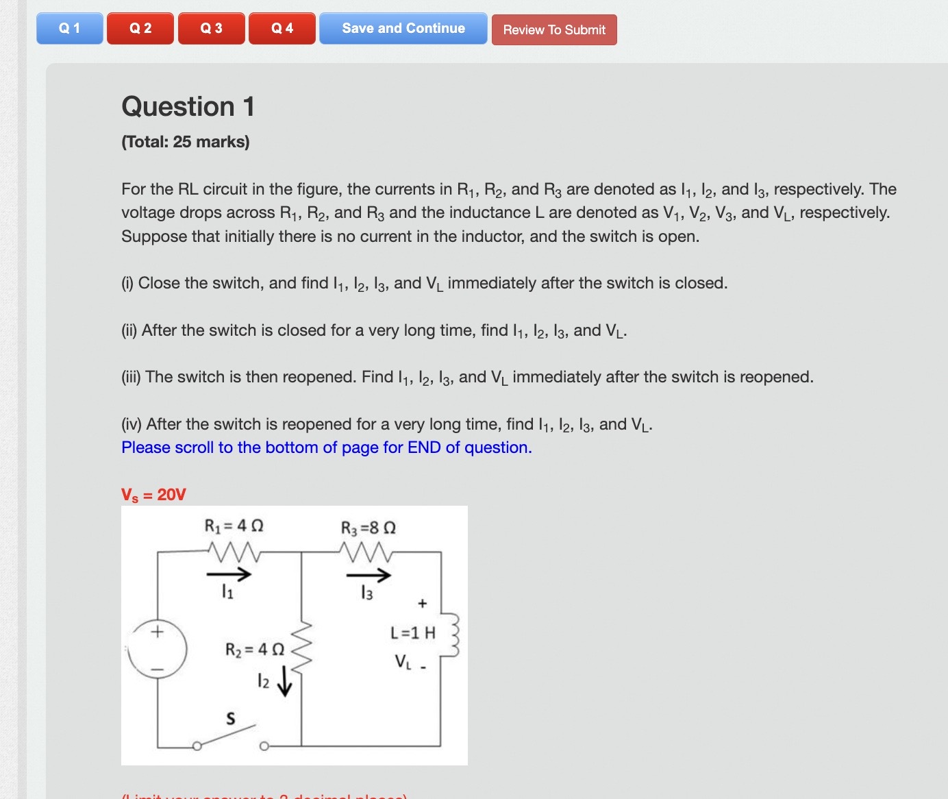 Solved Question 1(Total: 25 ﻿marks)For the RL ﻿circuit in | Chegg.com