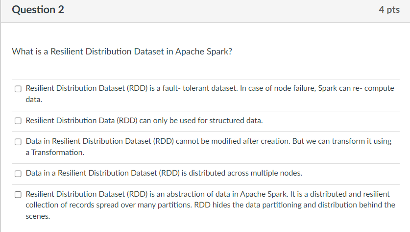 Solved What is a Resilient Distribution Dataset in Apache | Chegg.com Solved What is a Resilient Distribution Dataset in Apache | Chegg.com