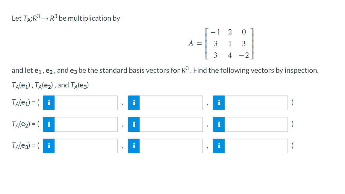 Solved Let Ta:R3 R3 be multiplication by - 1 2 0 A = 3 1 3 3 | Chegg.com