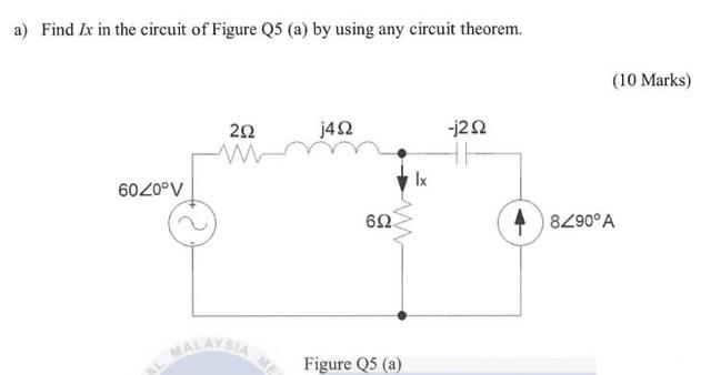 Solved a) Find Ix in the circuit of Figure Q5 (a) by using | Chegg.com