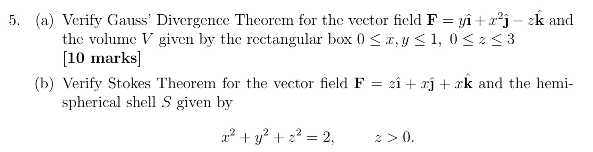 Solved 5. (a) Verify Gauss' Divergence Theorem for the | Chegg.com