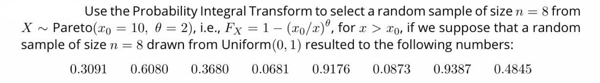 Solved Use the Probability Integral Transform to select a | Chegg.com