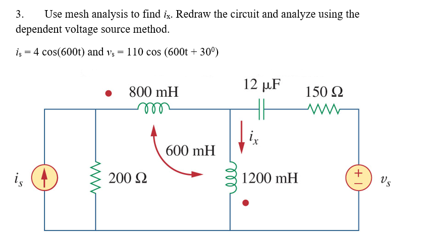 Solved 3. Use mesh analysis to find ix. Redraw the circuit | Chegg.com