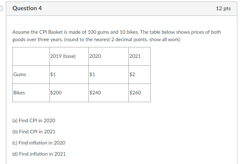 Solved Assume the CPI Basket is made of 100 gums and 10 | Chegg.com