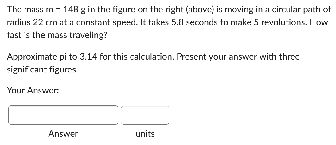 Solved Mass m at rest Mass m in circular motionThe mass | Chegg.com