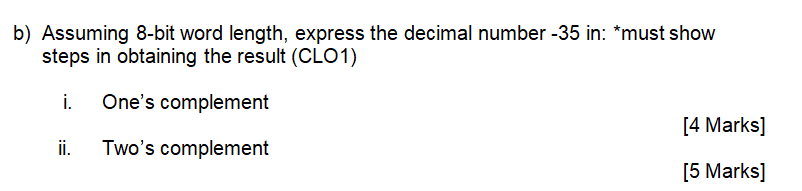 Solved B Assuming 8 Bit Word Length Express The Decimal 