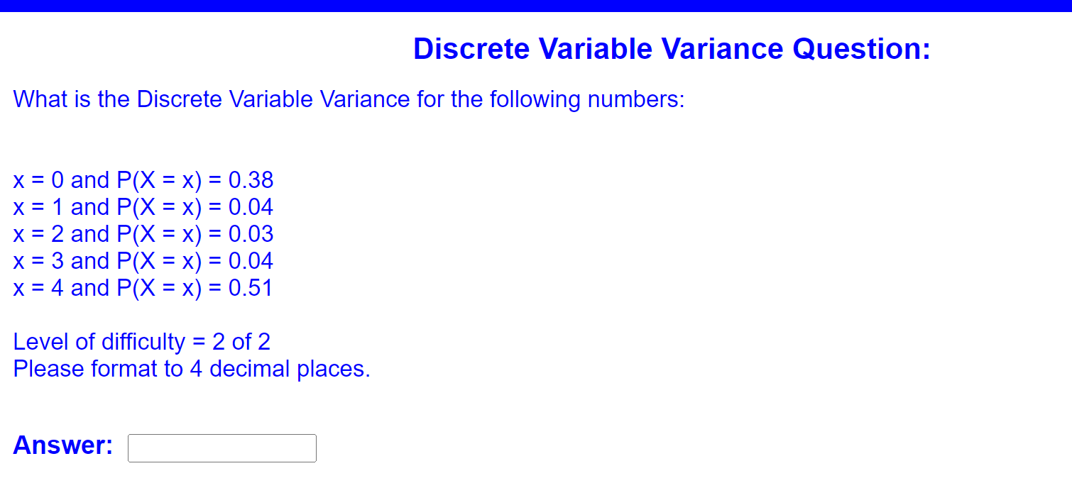 Solved Discrete Variable Variance Question: What is the | Chegg.com
