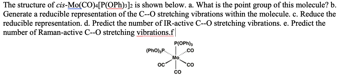 The structure of cis- Mo(CO)4[P(OPh)3]2 is shown | Chegg.com