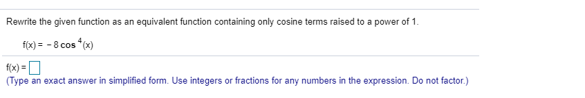 Solved Rewrite the given function as an equivalent function | Chegg.com