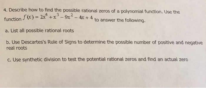 Solved 4. Describe how to find the possible rational zeros | Chegg.com