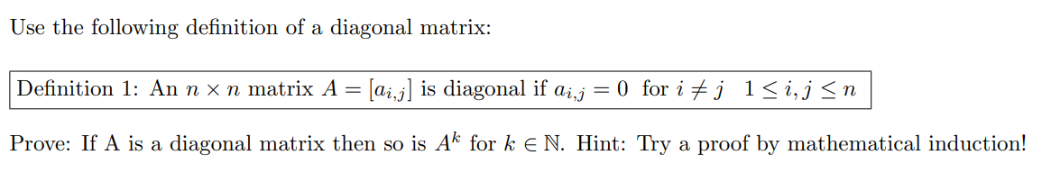 Solved Use the following definition of a diagonal matrix: | Chegg.com