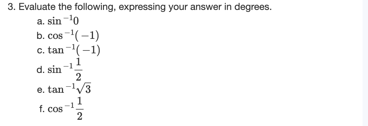 Solved 3. Evaluate the following, expressing your answer in | Chegg.com