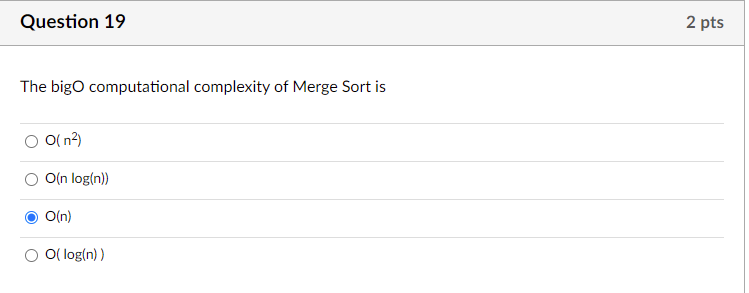 Solved Question 19 The bigo computational complexity of | Chegg.com